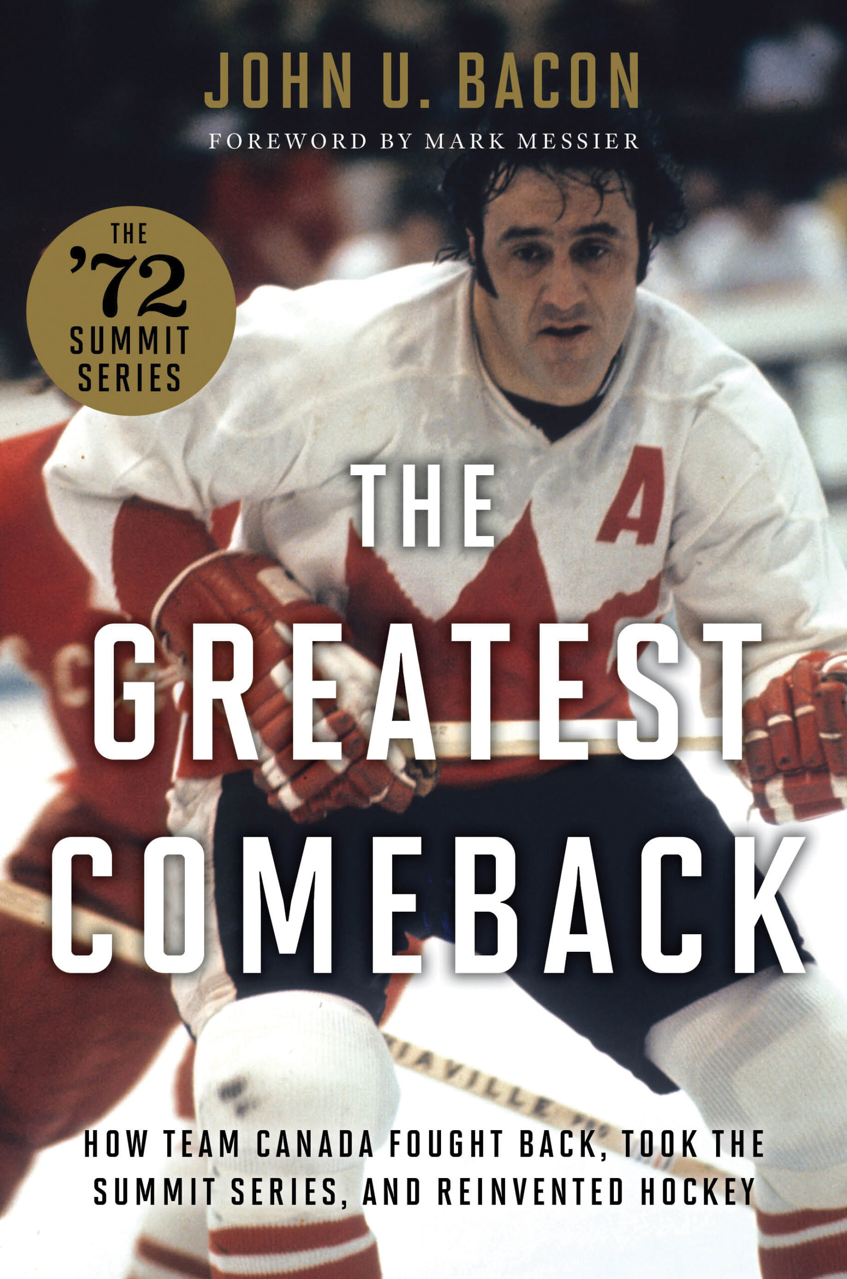 Interview with John U. Bacon on the 1972 Summit Series and its impact ...